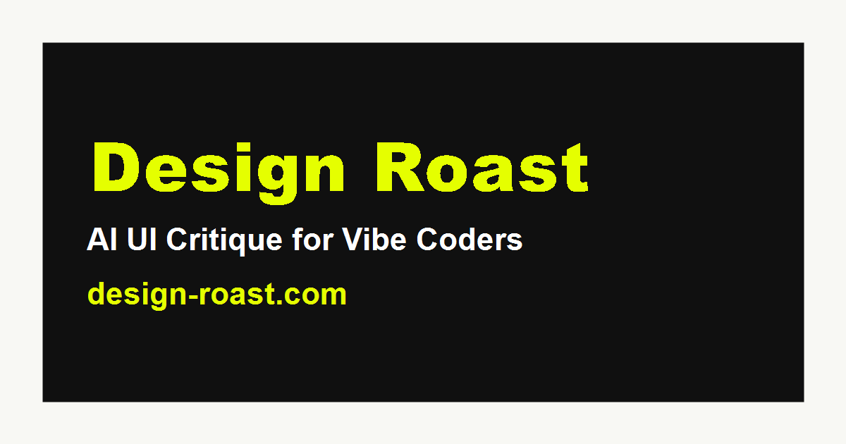 Design Roast — AI-Powered Design Feedback & UI Critique Tool
